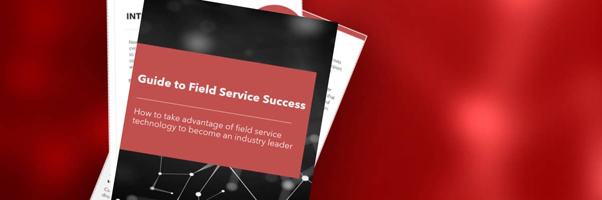 Guide to Field Service Success - MSI Data